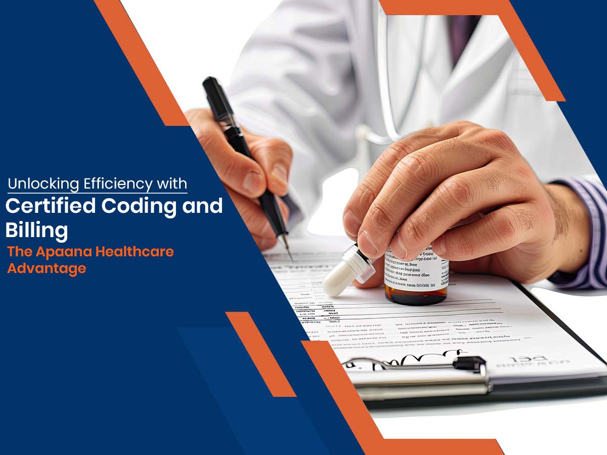 Unlock Efficiency with Certified Coding and Billing | Apaana